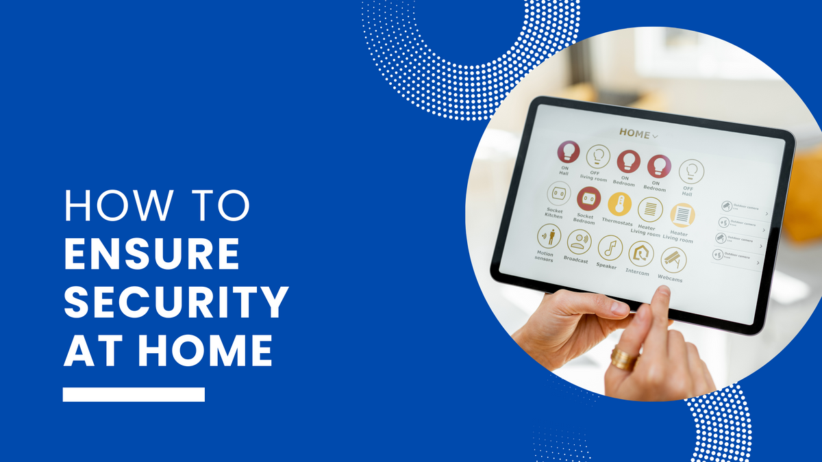 How to Ensure Security at Home – Mux Life